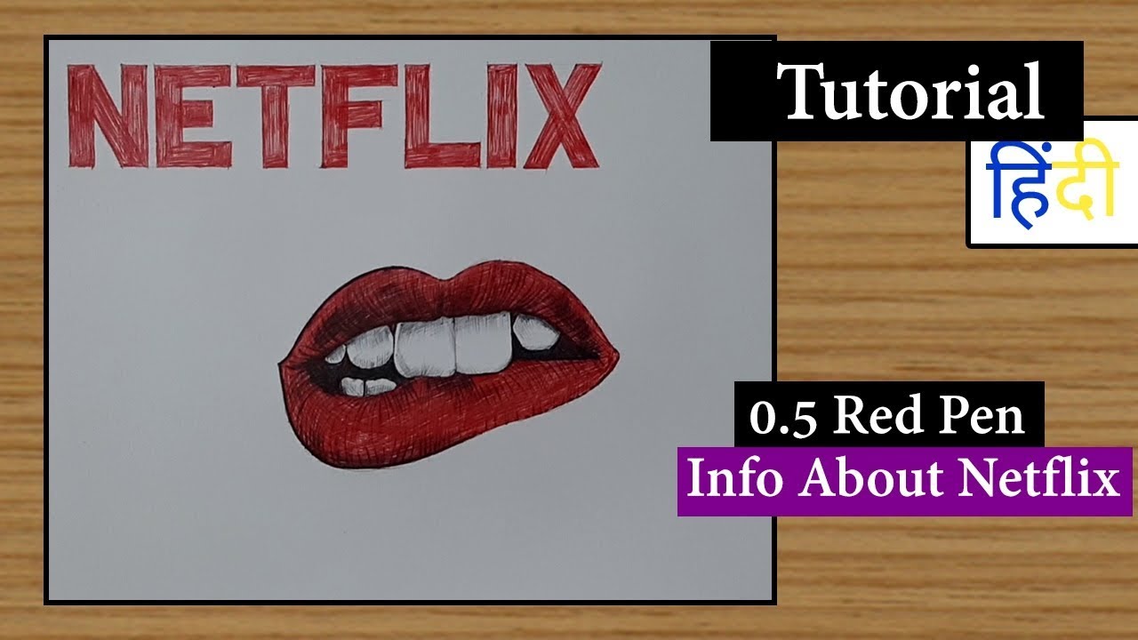 How to draw NETFLIX Lips with PEN and info about Netflix - YouTube