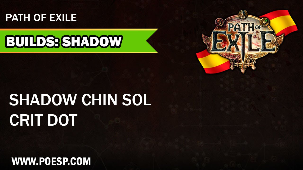 Build Shadow Chin Sol Crit Dot Path of Exile - YouTube
