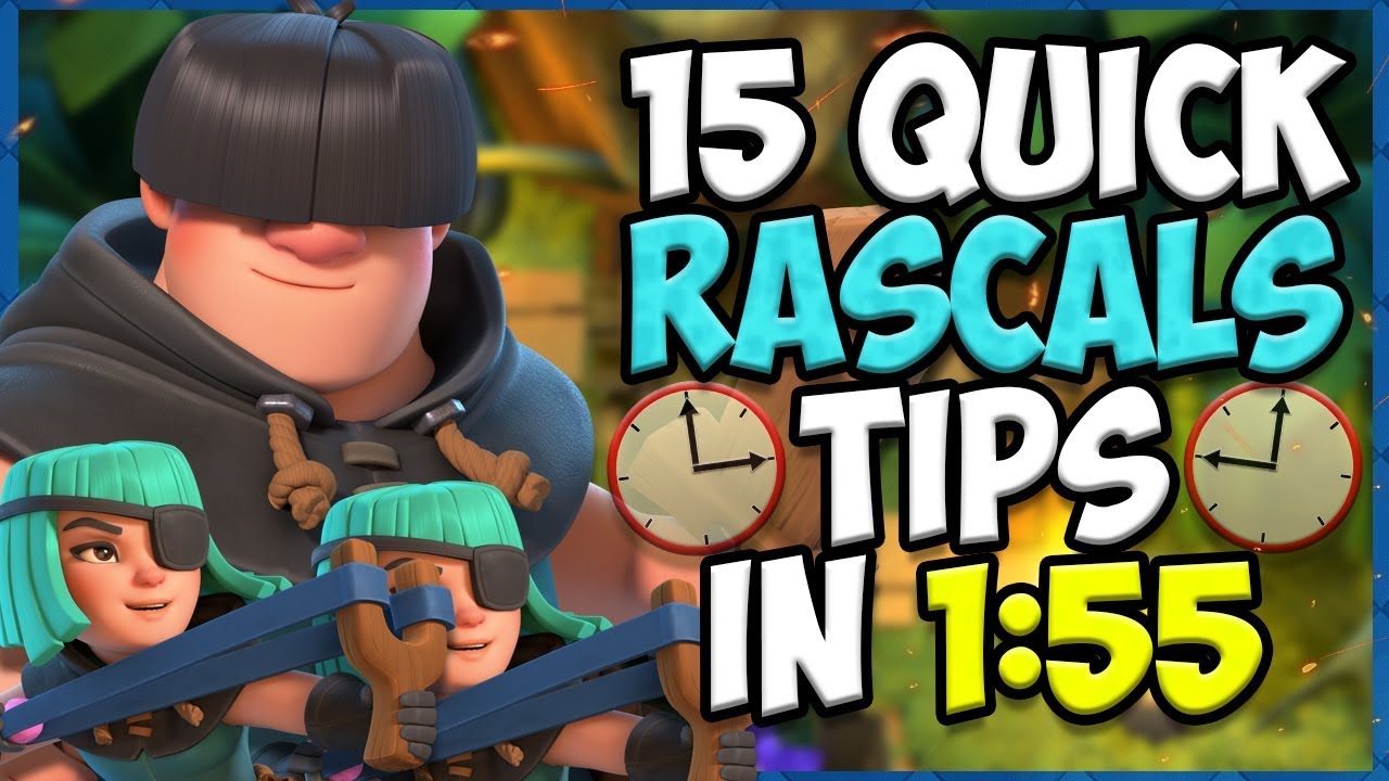 15 QUICK Tips About: Rascals🍬- Clash Royale - YouTube