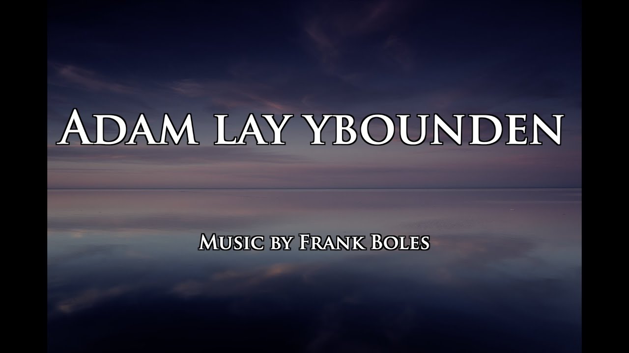 Adam lay ybounden - YouTube