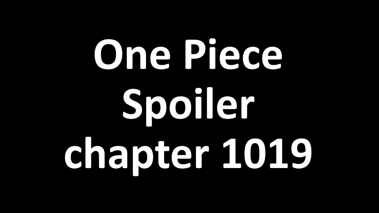 One Piece spoiler manga chapter 1019 - YouTube