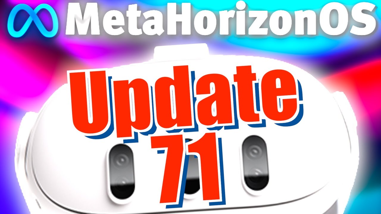 Meta Horizon OS Update 71 - YouTube
