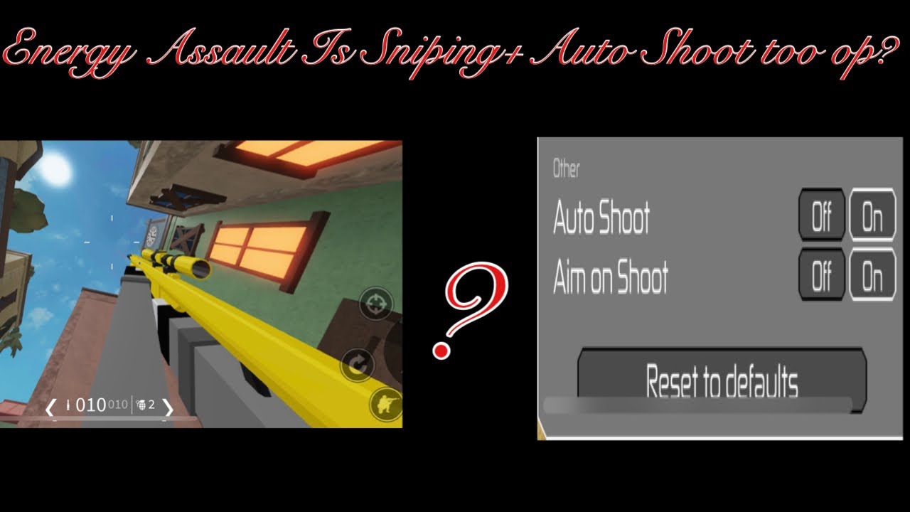 Roblox Energy Assault|Is Sniping+Auto Shoot too op?|Gameplay - YouTube
