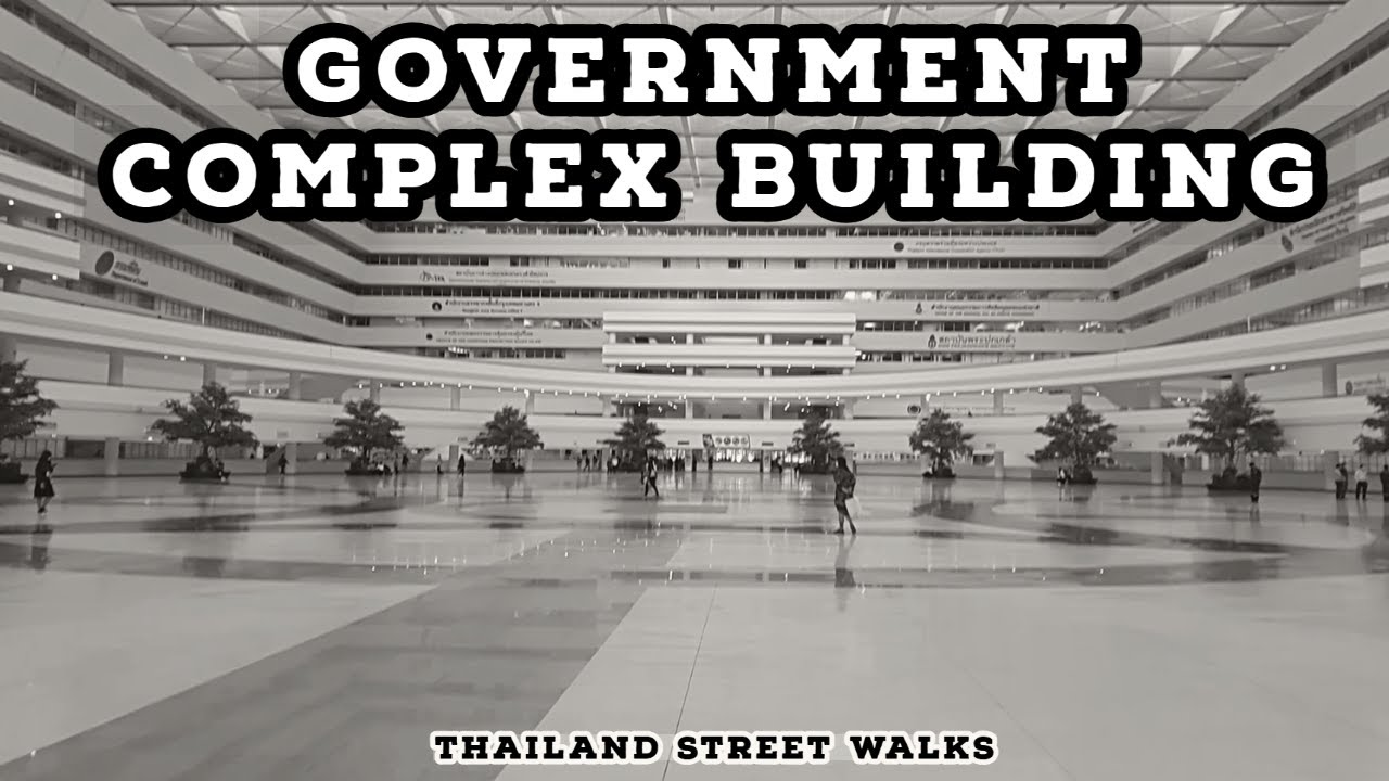 Government Complex Building - Chaeng Watthana - Building B - Bangkok ...