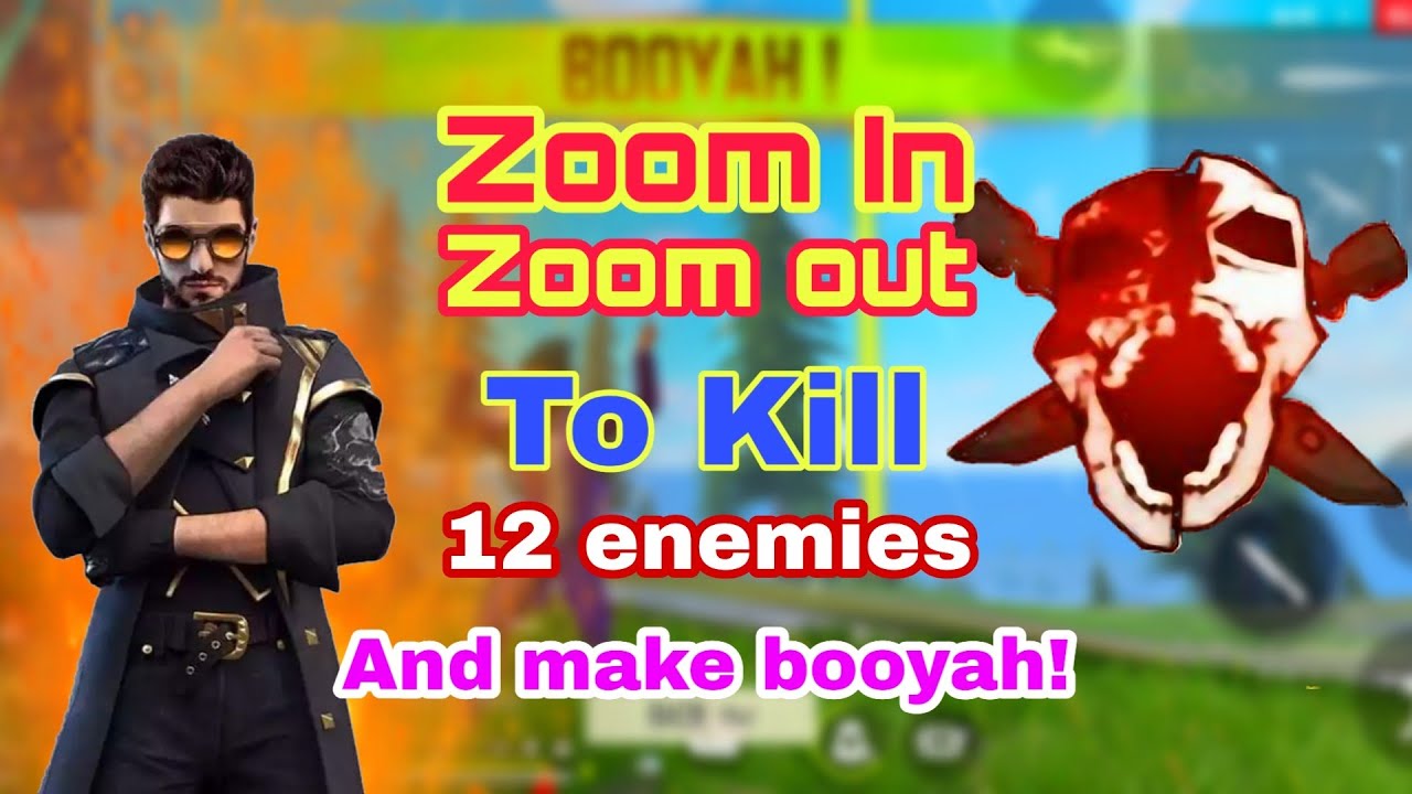 Zoom in Zoom out to kill 12 enemies to create booyah || Gamer Maruf ...