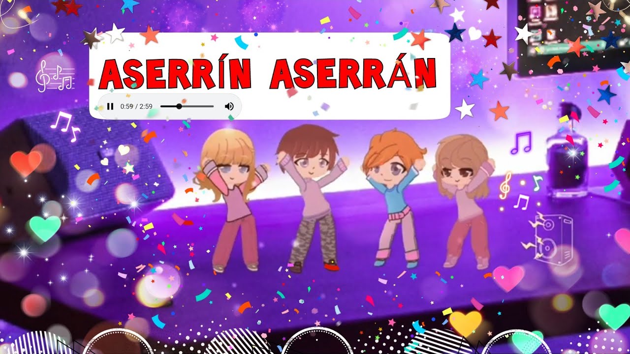 ASERRIN ASERRAN Canción Infantil 🎵 - YouTube