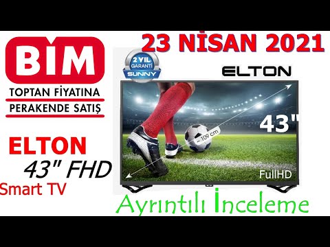 BİM 23 NİSAN 2021 | ELTON 43 Inç FHD Smart TV | ELTON AKILLI TELEVİZYON | Ayrıntılı İnceleme