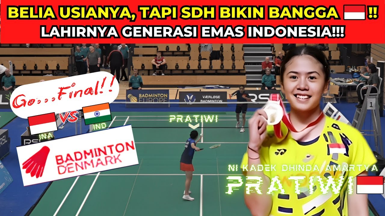 GENERASI EMAS TUNGGAL PUTRI!! Ni Kadek Dhinda A. PRATIWI vs Tasnim MIR - Denmark Challenge 2025 ...