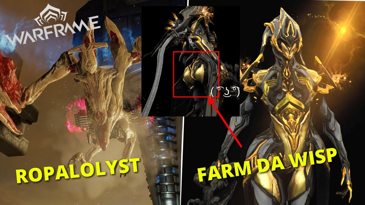 WARFRAME DICAS - Ropalolyst + farm da WISP - YouTube