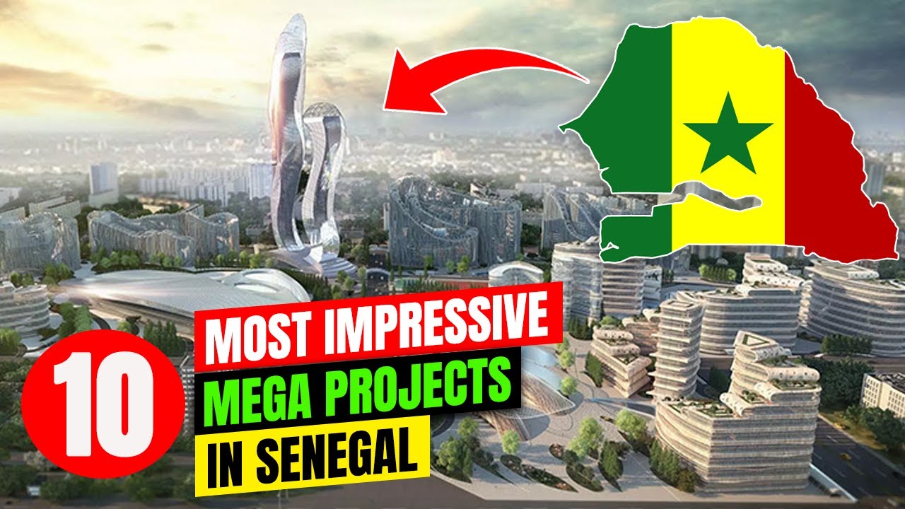 10 Most Impressive Mega Projects in Senegal - YouTube
