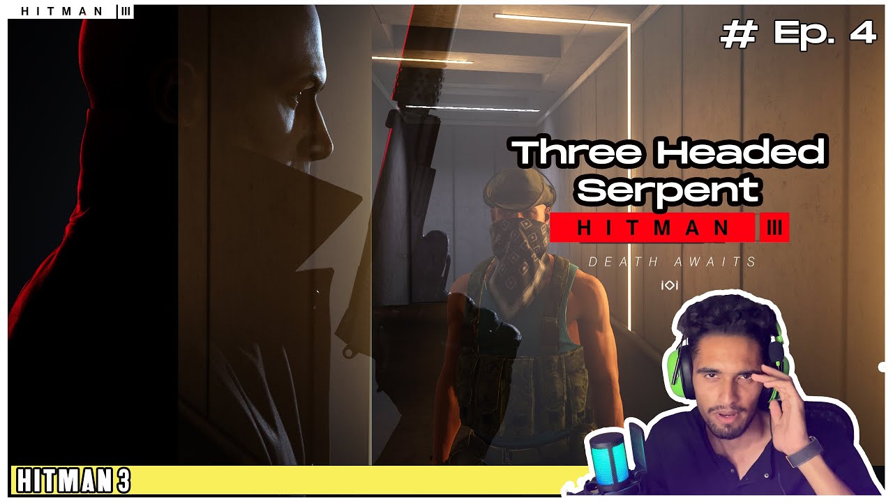 Hitman 3 | Three Headed Serpent | Gameplay | Total Kill | Head Shots ...