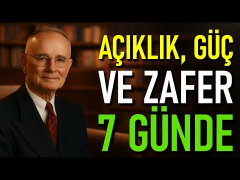 Sadece 7 Günde Durdurulamaz Nasıl Olunur ve Herkesi Nasıl Geçersiniz | Napoleon Hill