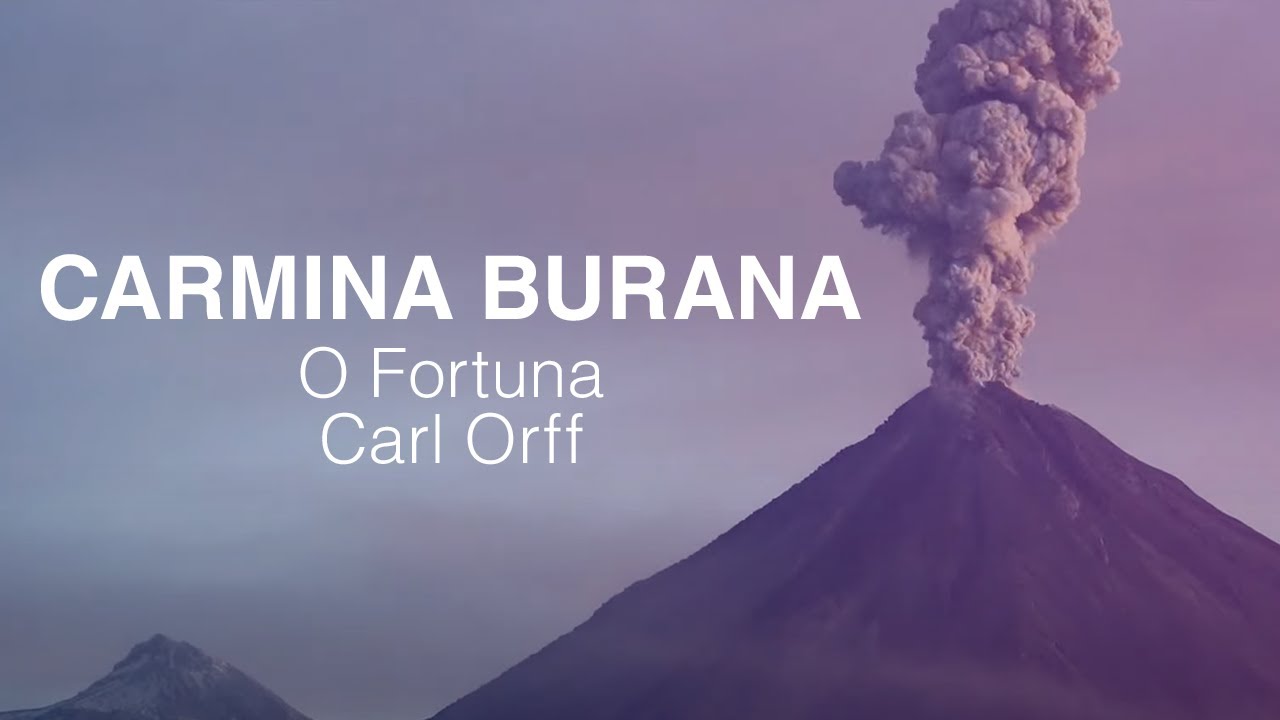 Carmina Burana - O Fortuna (Carl Orff) NATURE & CLASSICS - Best of ...