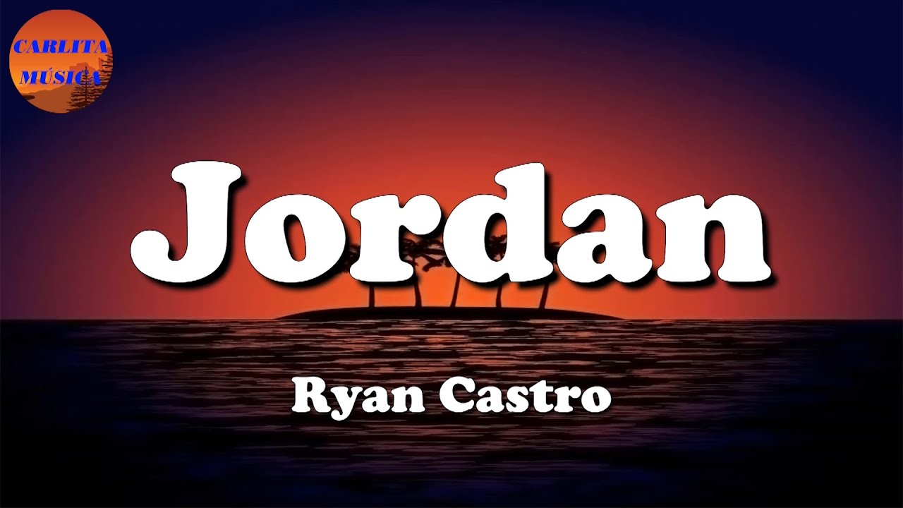 🎵 Ryan Castro – Jordan || Karol G, Bad Bunny, Romeo Santos (Letras ...