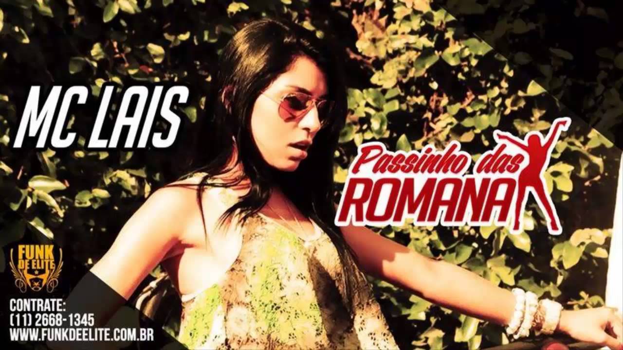 MC Lais - Passinho das Romanas (DJ Puffe, Ferrugem DJ e DJ Kelvinho ...