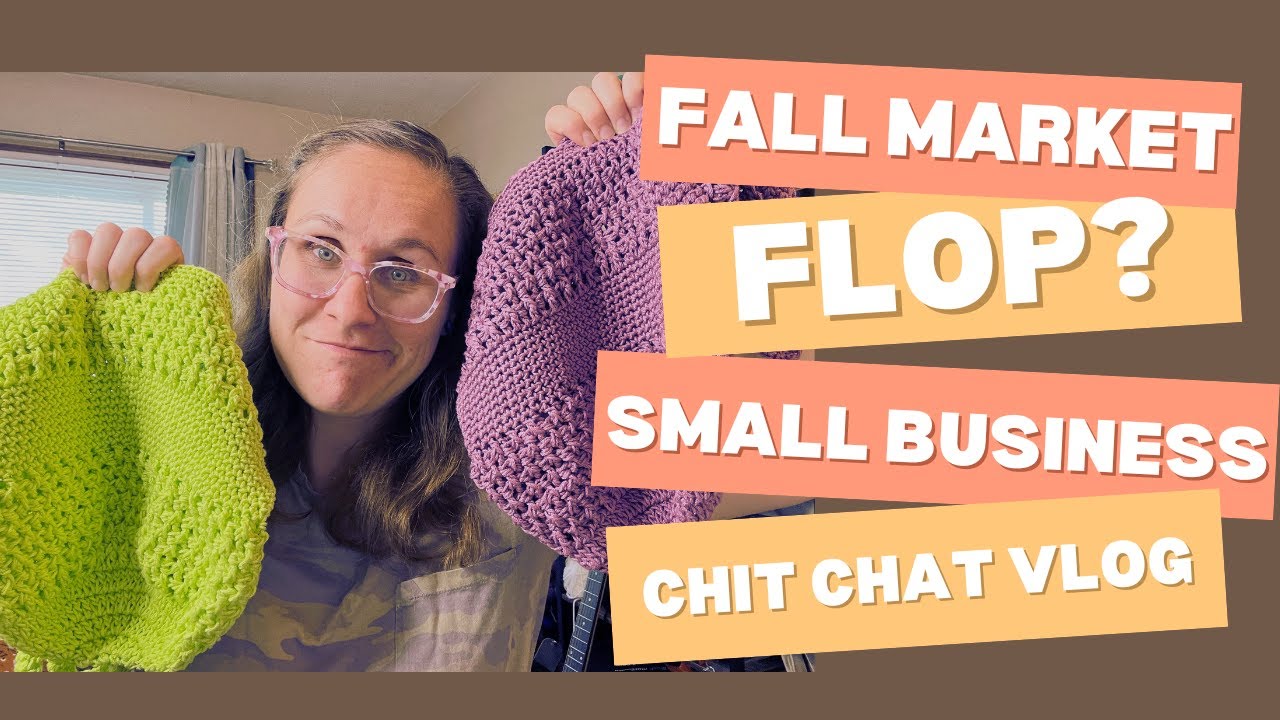 Fall Market Flop? | Small Business Struggles | Hard Decisions | Chit ...