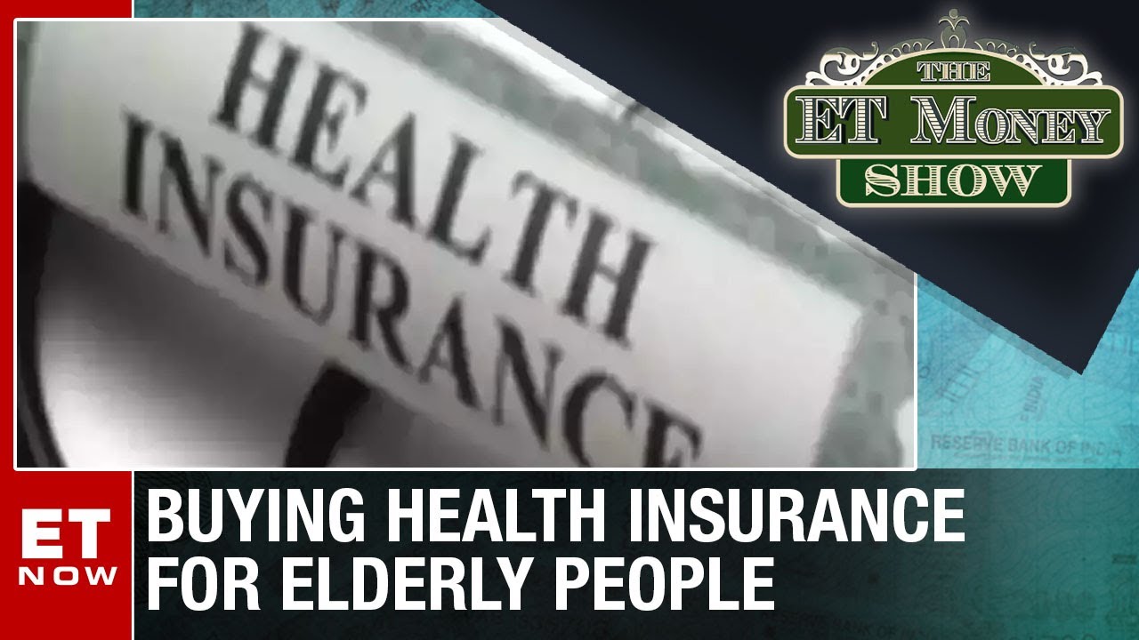 Guide To Pick A Right Health Insurance For Your Elderly Parents | The ...