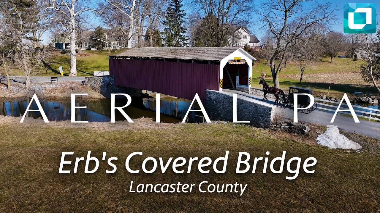 Erb's Covered Bridge, Lancaster County, PA | Aerial PA - YouTube