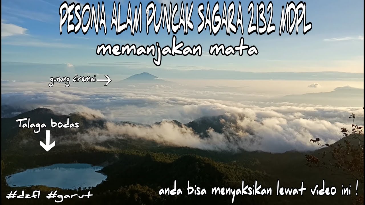 PUNCAK SAGARA 2132 MDPL - betapa indahnya sunrise di puncak sagara ...