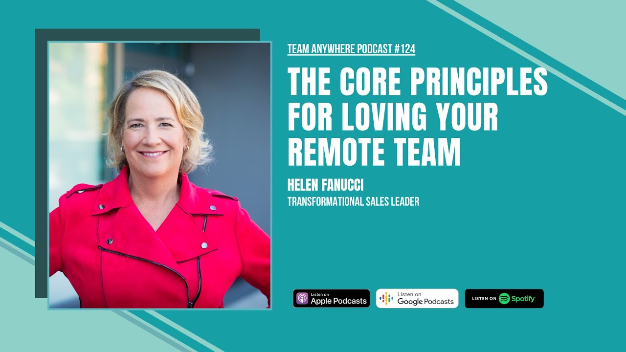 The Core Principles For Loving Your Remote Team | EP 124 with Helen ...