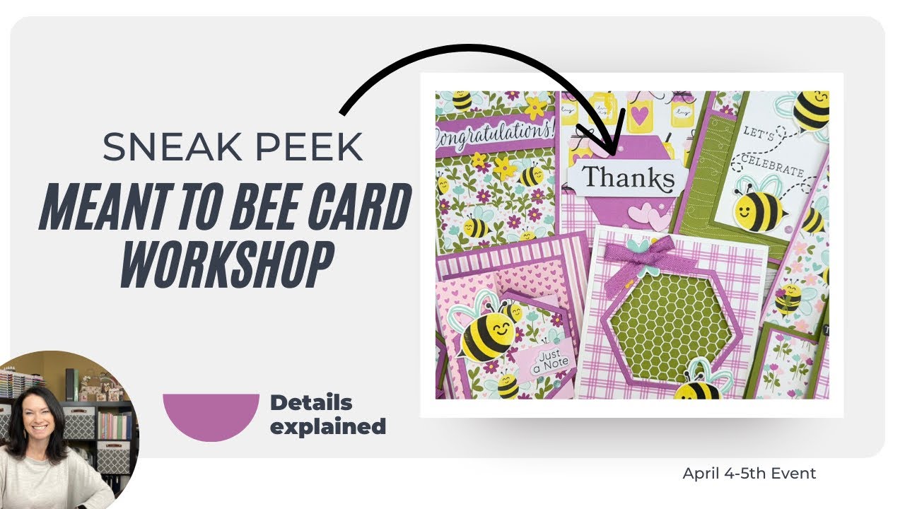 Meant To Bee Card Workshop | Sneak Peek - YouTube