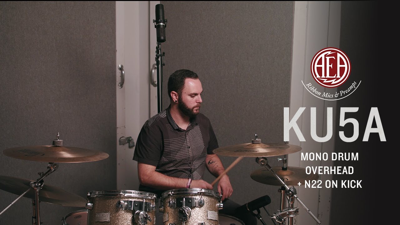 AEA KU5A - Drum Overhead Mono + N22 Kick Drum - Listening Library - YouTube