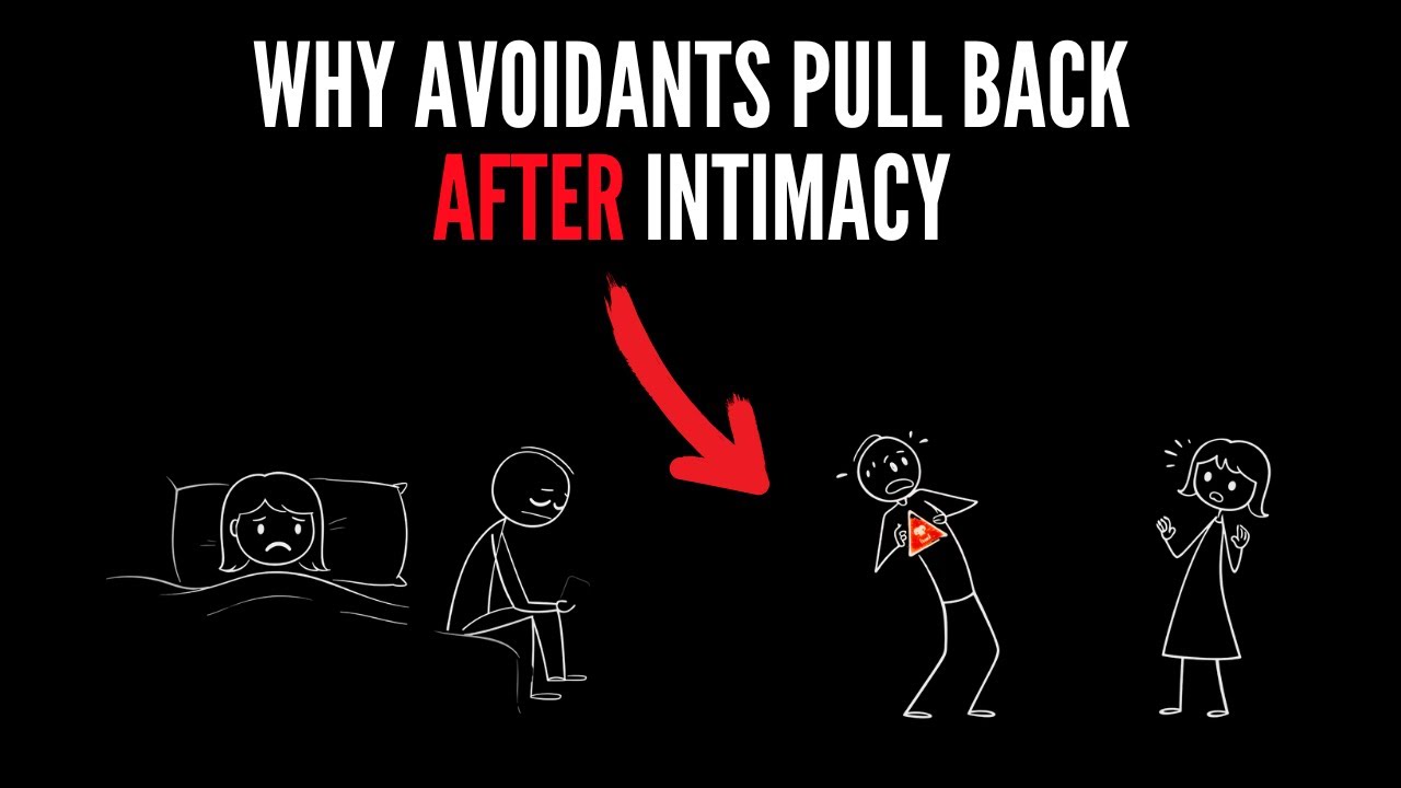 The REAL Reason Why Avoidants Pull Back AFTER Intimacy (It’s Not What ...