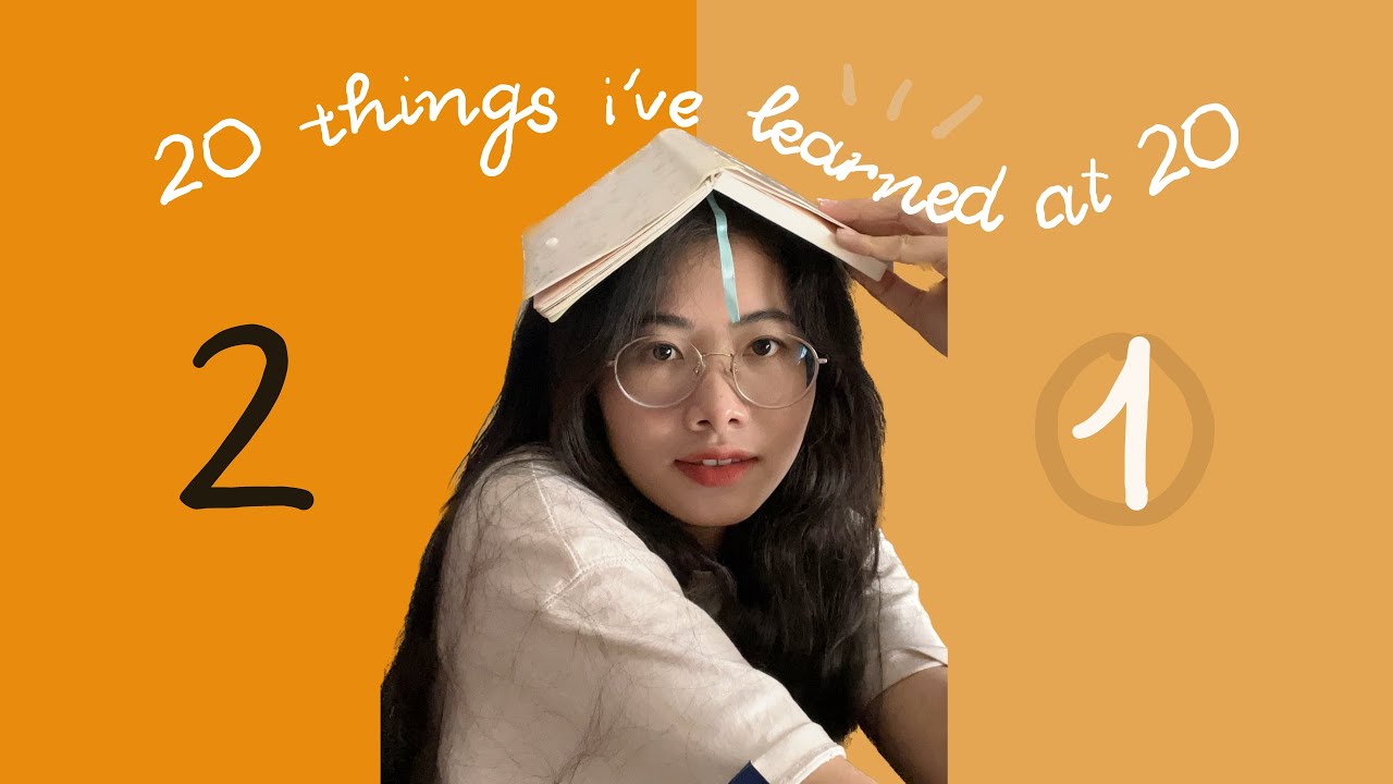 20 THINGS I’VE LEARNED AT 20 - YouTube