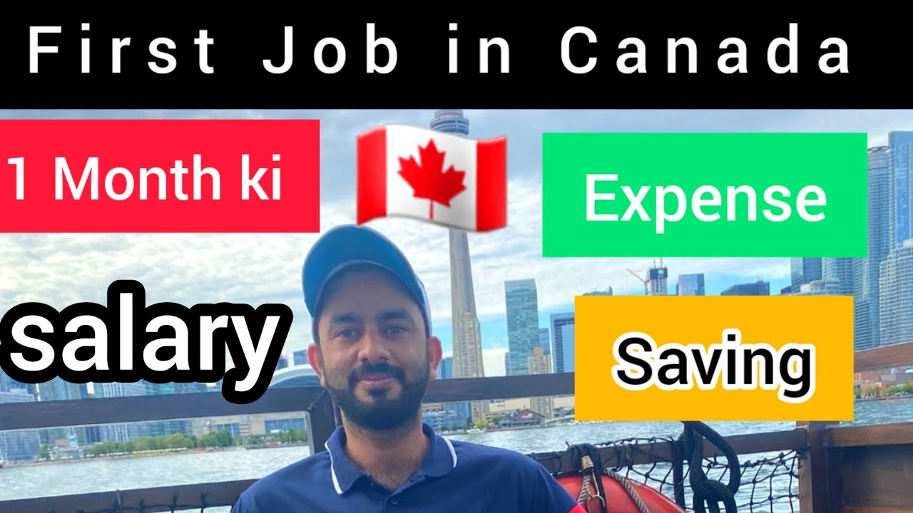 How much I Earned first job in Canada | How much i save money 🇨🇦 - YouTube
