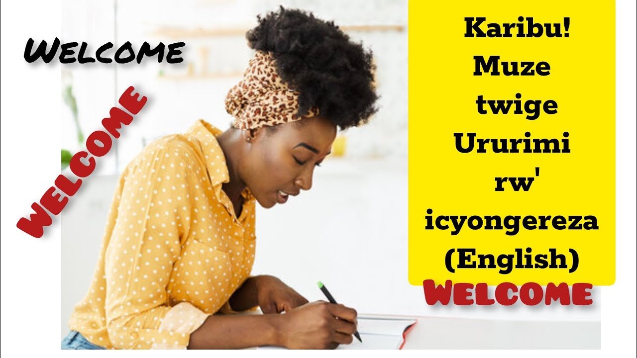 Kwiga Icyongereza;Isomo rya Mbere(English Learning; First Lesson) - YouTube