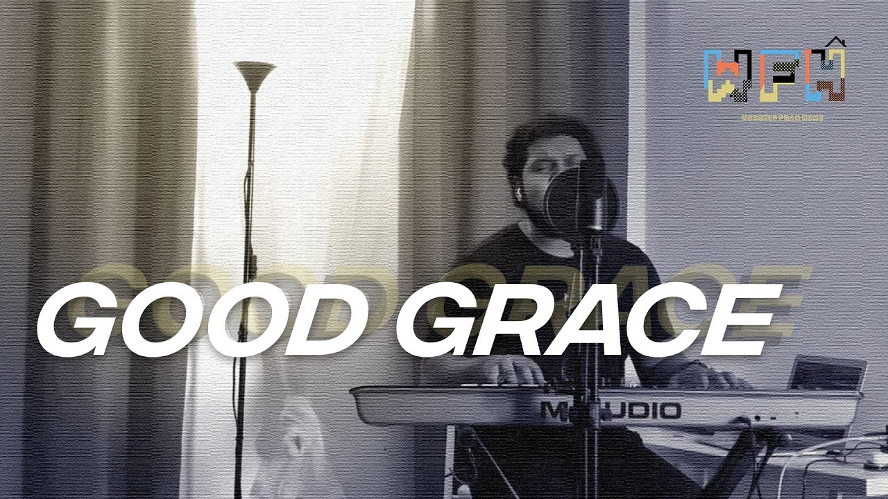 Good Grace | Hillsong UNITED | WFH (Worship Cover 2020) - YouTube