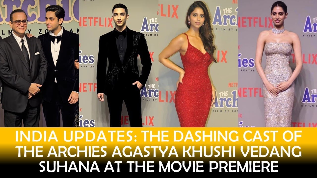 THE DASHING CAST OF THE ARCHIES AGASTYA KHUSHI VEDANG SUHANA AT THE ...