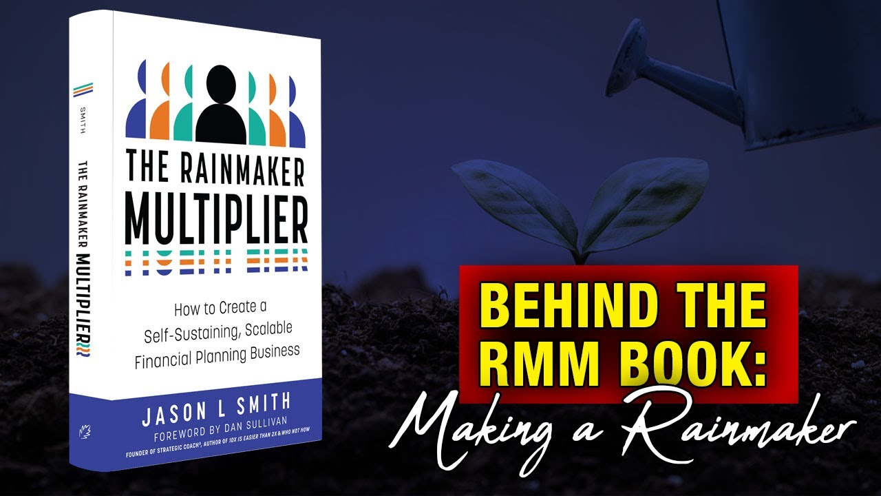 Behind The Rainmaker Multiplier Book: The Making of a Rainmaker - YouTube
