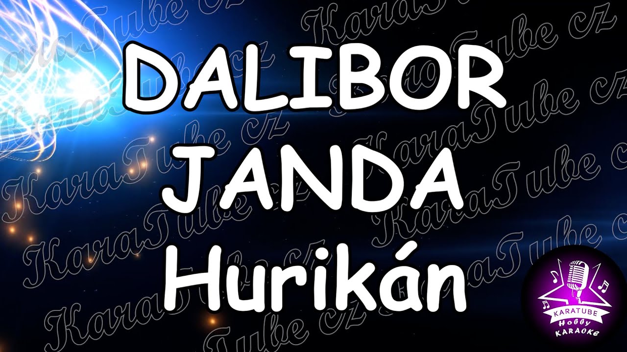 DALIBOR JANDA - Hurikán (KARAOKE) - YouTube