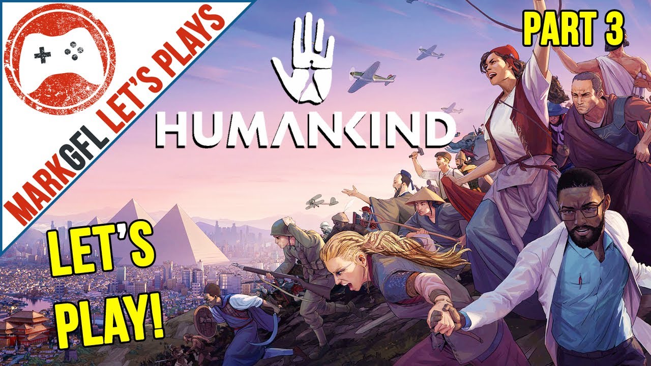 Let's Play Humankind - Full Conquest Playthrough! Part 3 - YouTube