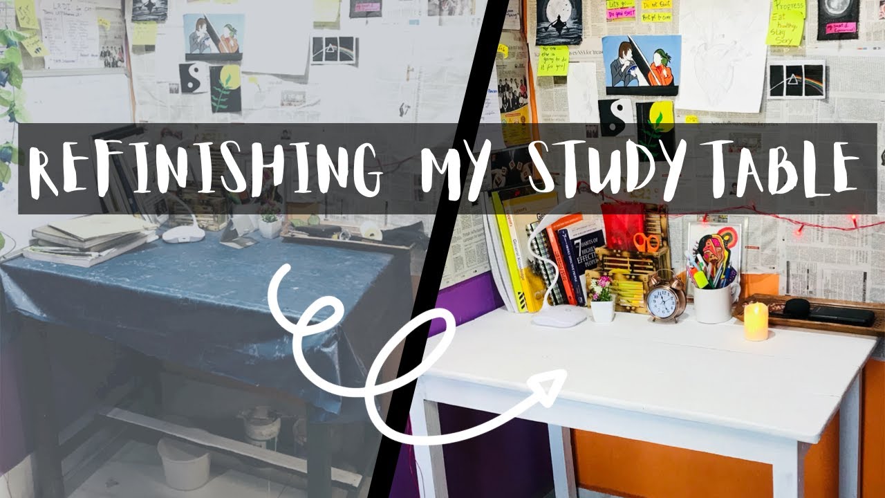 Refurnishing old wooden table | Old to New study table | My study space ...