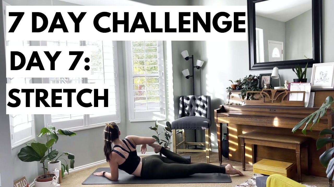 7 DAY CHALLENGE-- DAY 7: All Around Stretch and Flow - YouTube