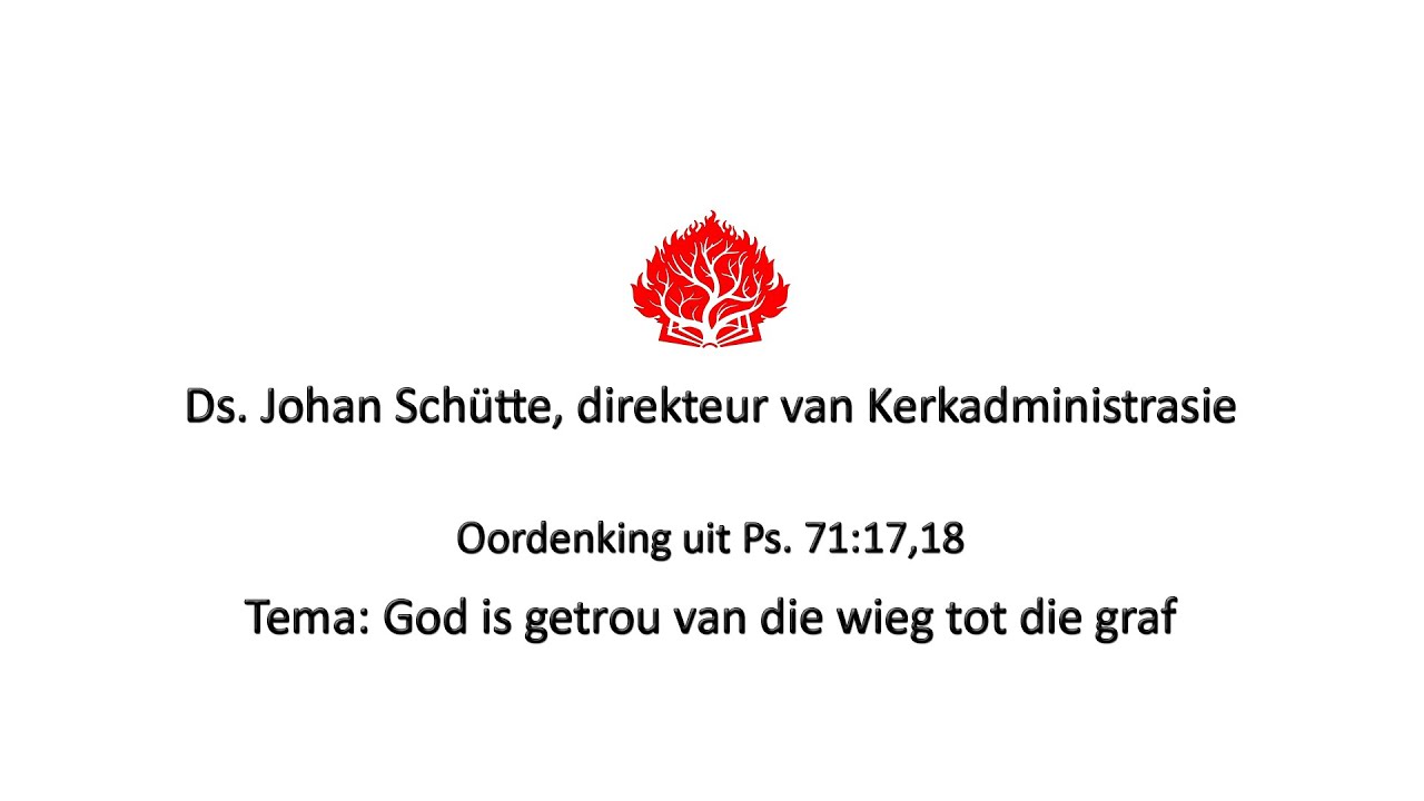God is getrou van die wieg tot die graf - YouTube