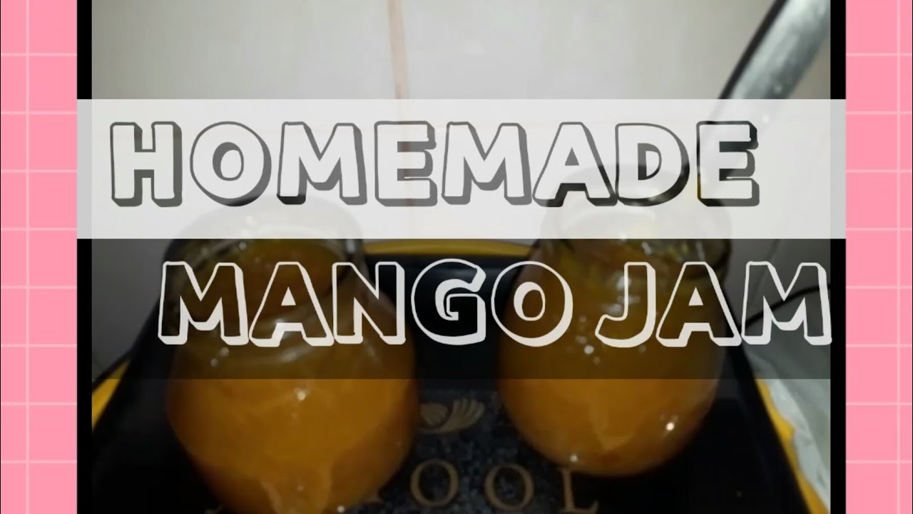 HOME MADE MANGO JAM | EASY RECIPE | INSTANT PALAMAN | Mom C Vlogs - YouTube