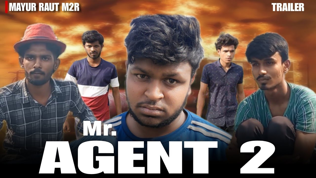 Mr. Agent 2 | Official trailer | Mayur Raut m2r #action #bollywood # ...