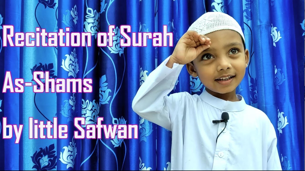 Surah As-Shams ।। Beautiful Recitation ।। Mohammad Ali Safwan ...