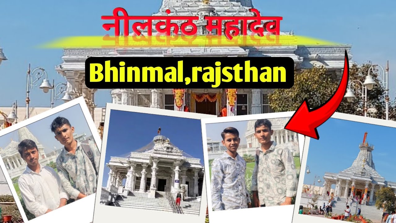 nilkanth mahadev mandir bhinmal- Location ^ BHINMAL ( RAJSTHAN ) - YouTube
