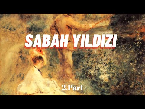 Sabah Yıldızı - Sesli Kitap | Sesli Roman | Aile ve Aşk Romanı (2.Part)