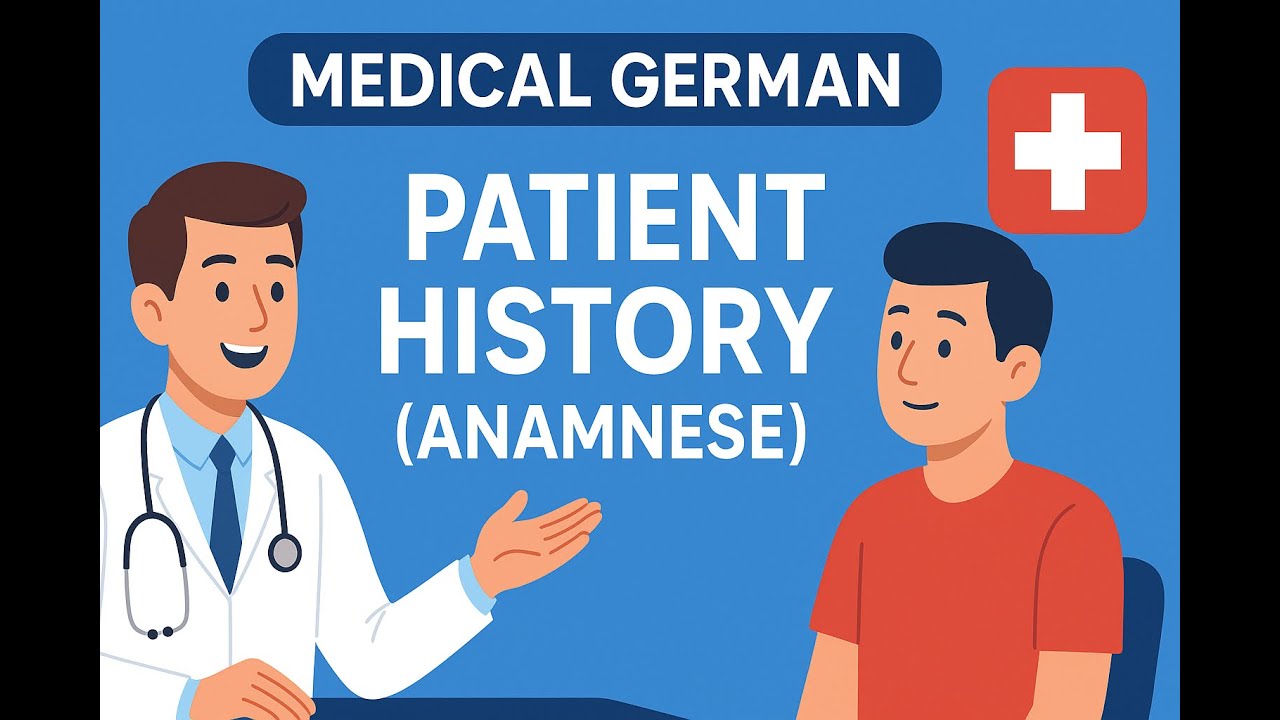 Anamnese auf Deutsch – How to Take a Patient History in Medical German ...