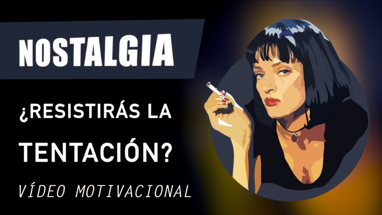 NOSTALGIA y DEPRESIÓN - Mensaje de Motivación para DEJAR atrás el ...