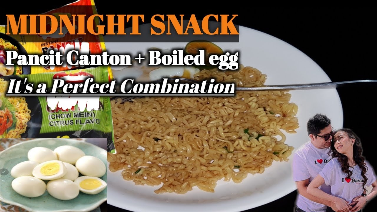 PANCIT CANTON + BOILED EGG | MIDNIGHT Snack Idea | Meryendang Pinoy ...