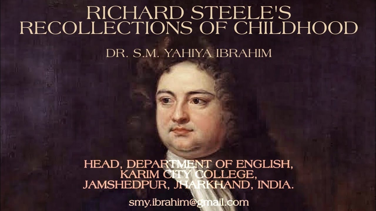 Richard Steele's Recollections of Childhood - YouTube