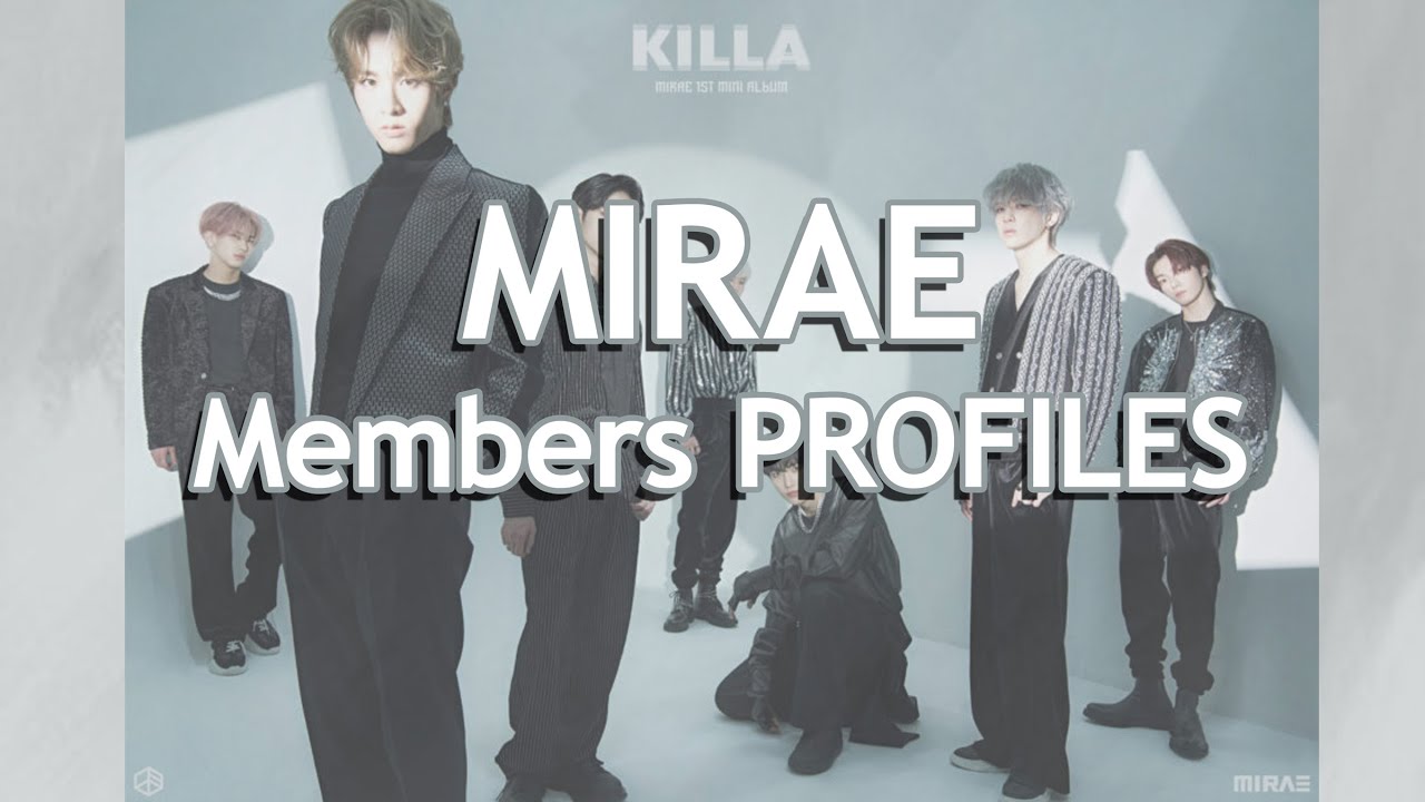 Kpop Profiles | Mirae Members Profiles - YouTube