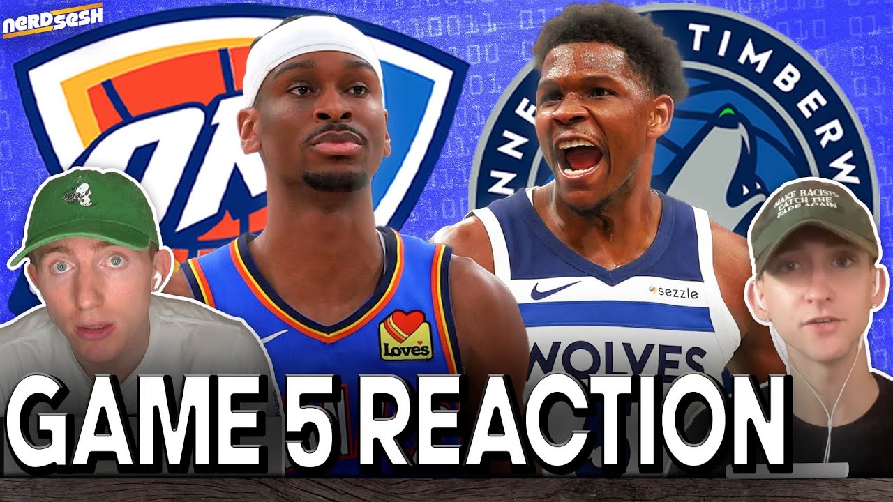 Thunder-Timberwolves Game 5 Reaction: SGA & OKC DESTROY Ant & Minnesota ...