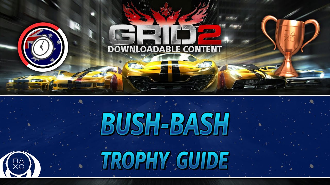 Grid 2 DLC | Bush-bash Trophy Guide - YouTube